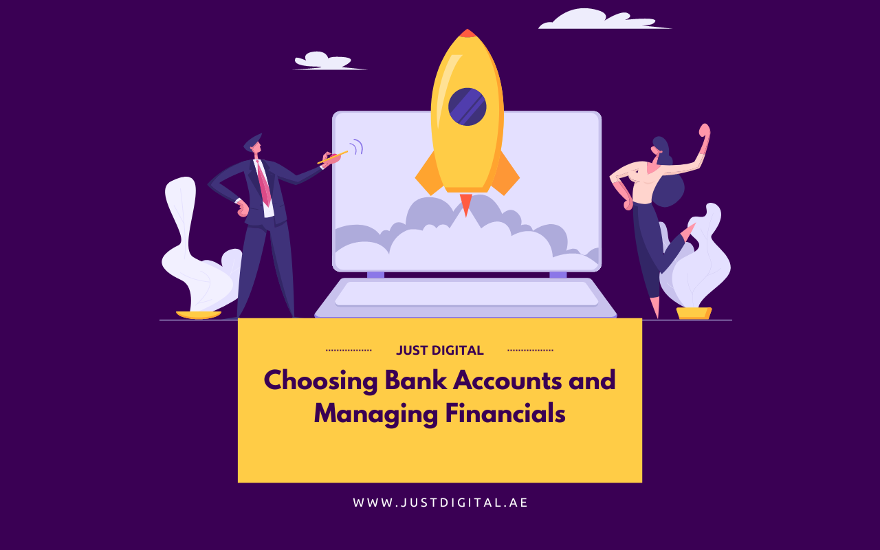 Choosing Bank Accounts and Managing Financials
